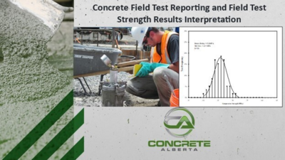 Concrete Field Test Reporting & Field Test Strength Results